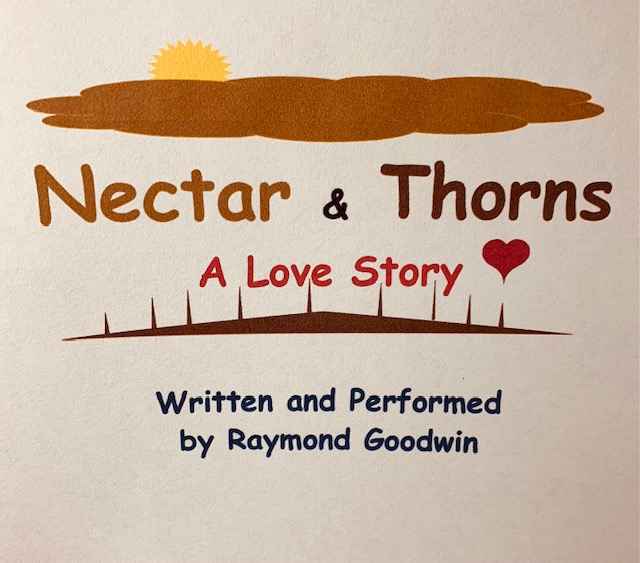 Nectar & Thorns: A Love Story (One Man Play) | Traverse Area District ...